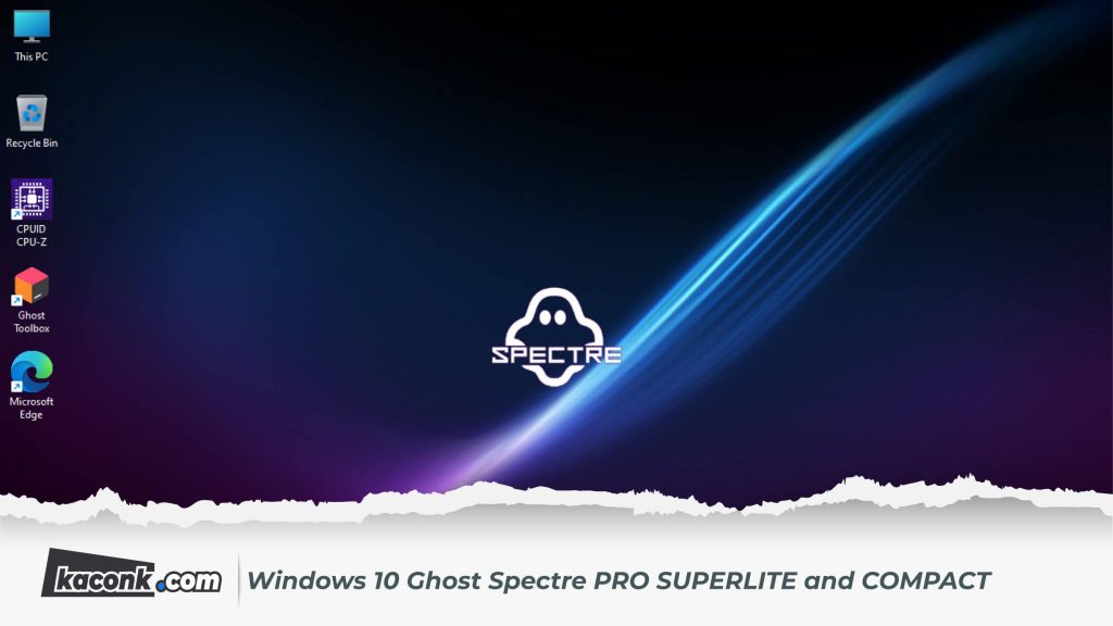 Windows 10 GHOST SPECTRE SUPERLITE + COMPACT