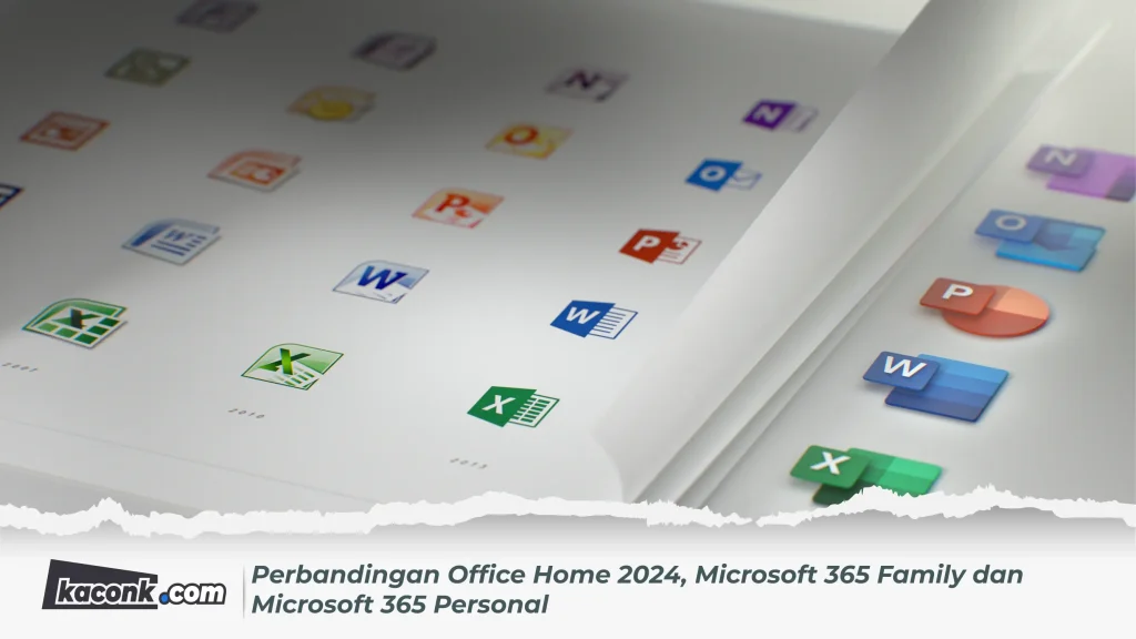 Perbandingan Office Home 2024, Microsoft 365 Family dan Microsoft 365 Personal - Kaconk